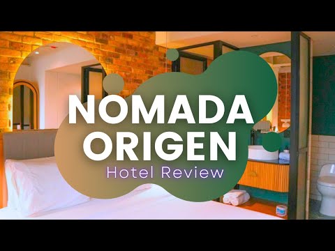 Nomada Origen Hotel Review | My Thoughts
