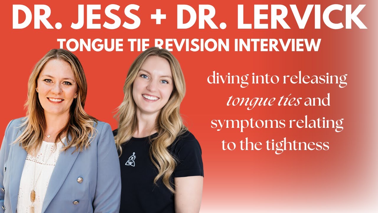 Tongue Tie Symptoms + Revisions | Dr. Jess + Dr. Lervick