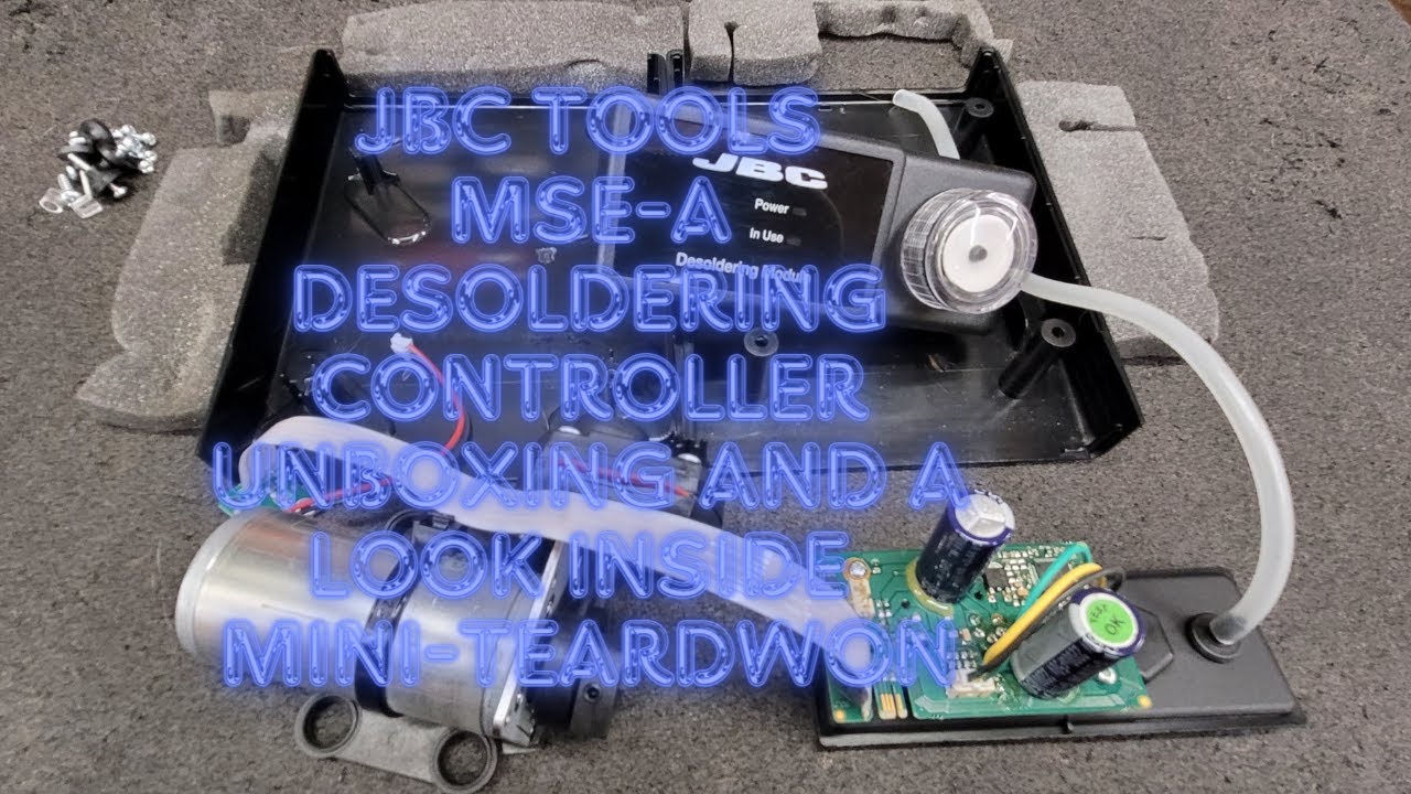 A Used JBC Tools MSE-A Desolder Control Box and Pedal! Backup or Trading Stock & A Look Inside!
