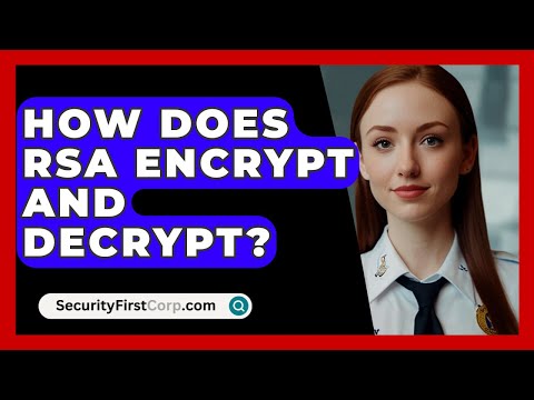 How Does RSA Encrypt And Decrypt? - SecurityFirstCorp.com