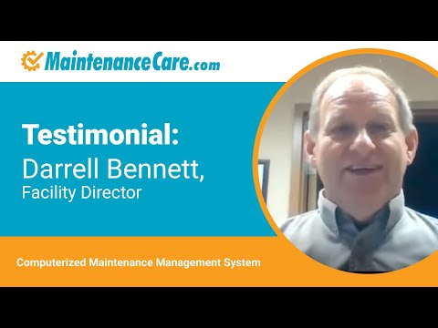 Maintenance Care - CMMS For Work Orders, Asset Tracking| Darrell Bennett Testimonial