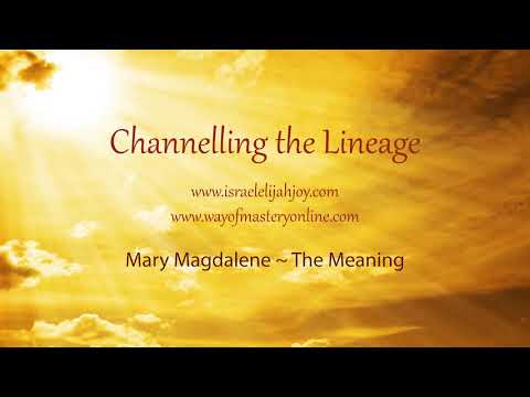 CTL ~ Mary Magdalene - The Meaning