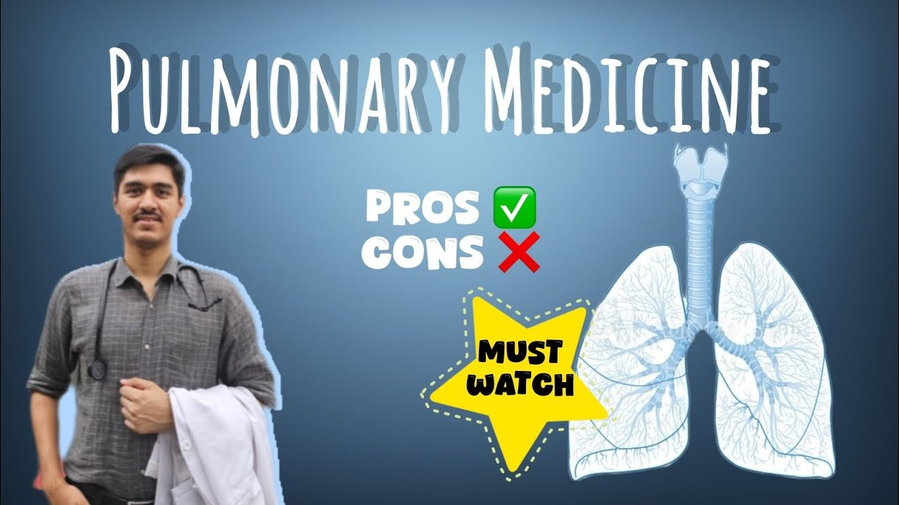 PULMONARY MEDICINE: PROS AND CONS (MUST WATCH VIDEO BEFORE CHOOSING)!!