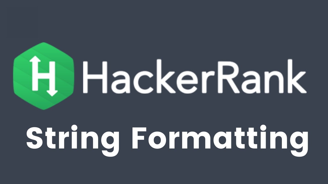 HackerRank - String Formatting - Python