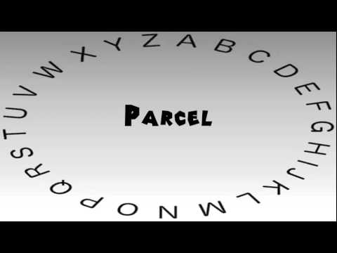 How to Say or Pronounce Parcel