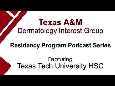 Residency Program Series: Texas Tech University HSC