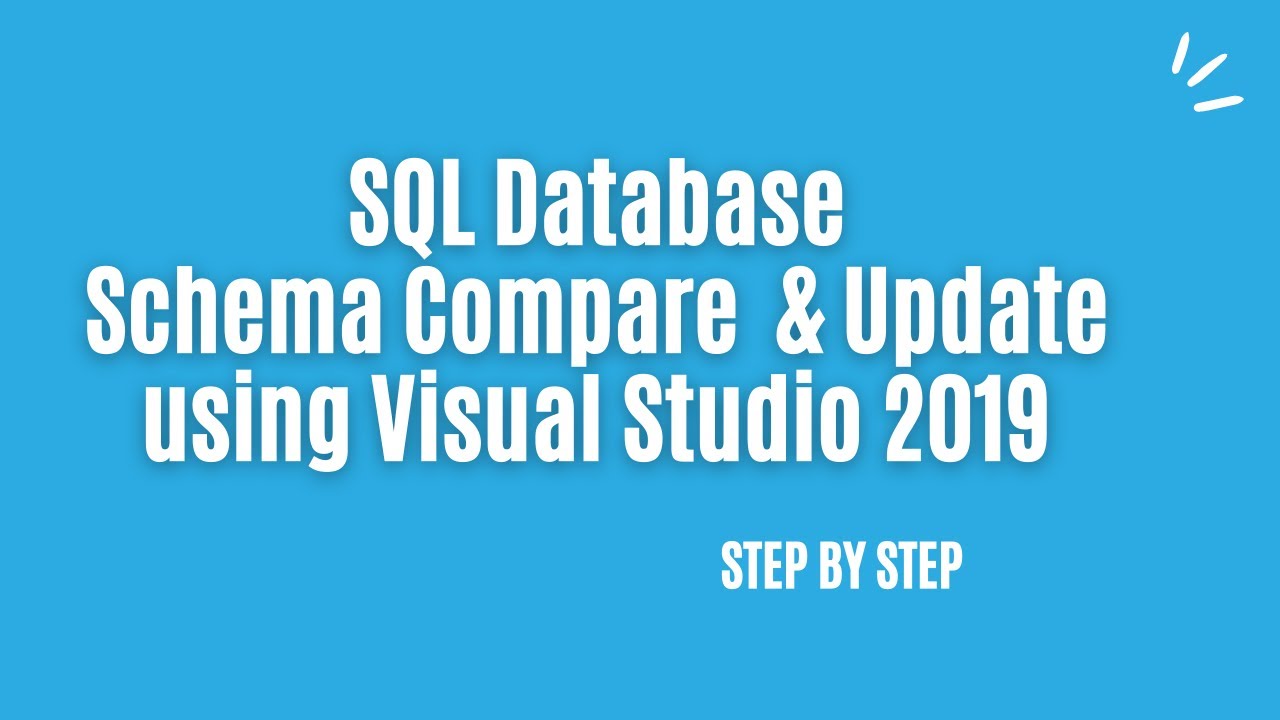 SQL Database Schema Compare & Update using Visual Studio 2019