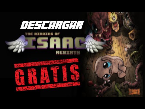 Tutorial: Como Descargar The Binding Of Isaac [PC] [FULL] [GRATIS] [CRACKEADO]