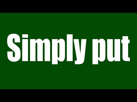Simply put