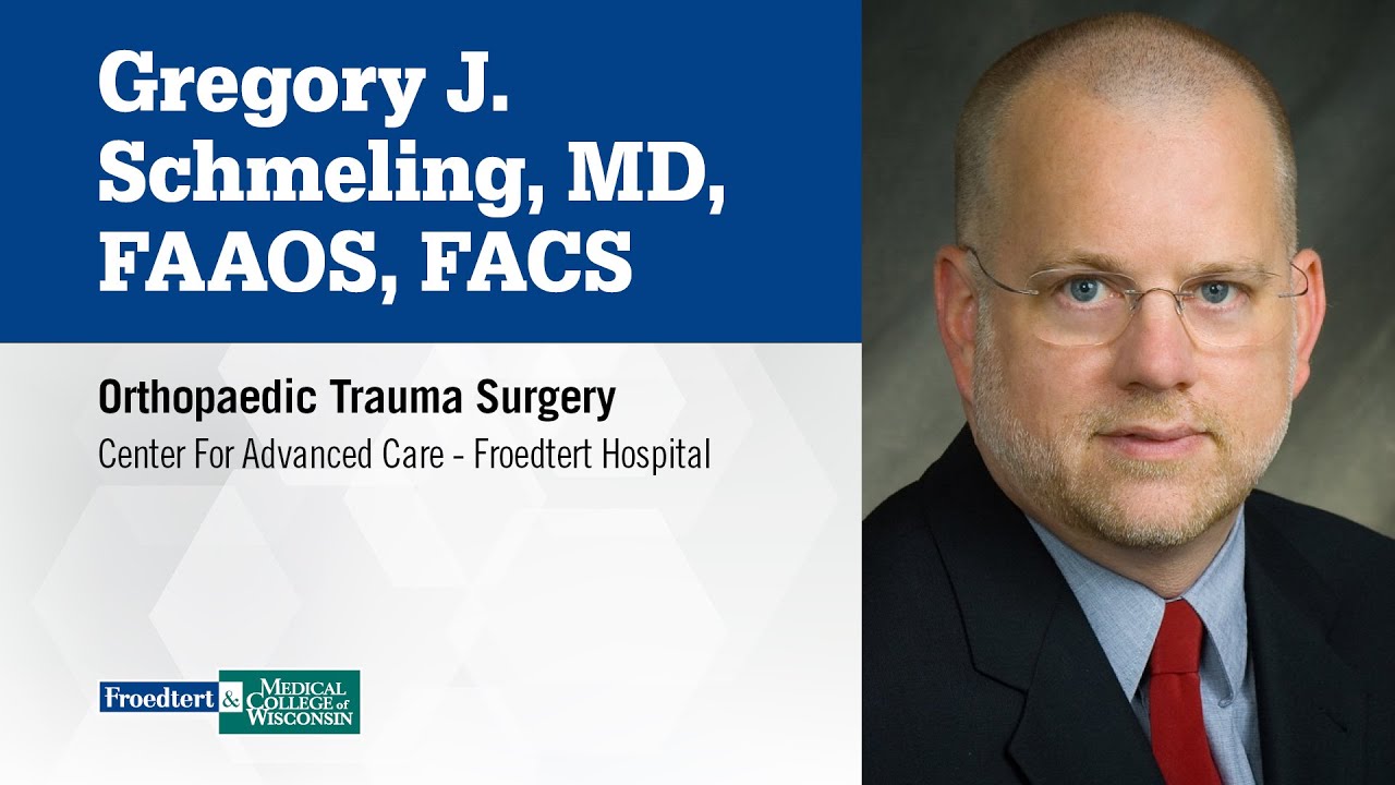Gregory J.  Schmeling, orthopaedic trauma Surgery