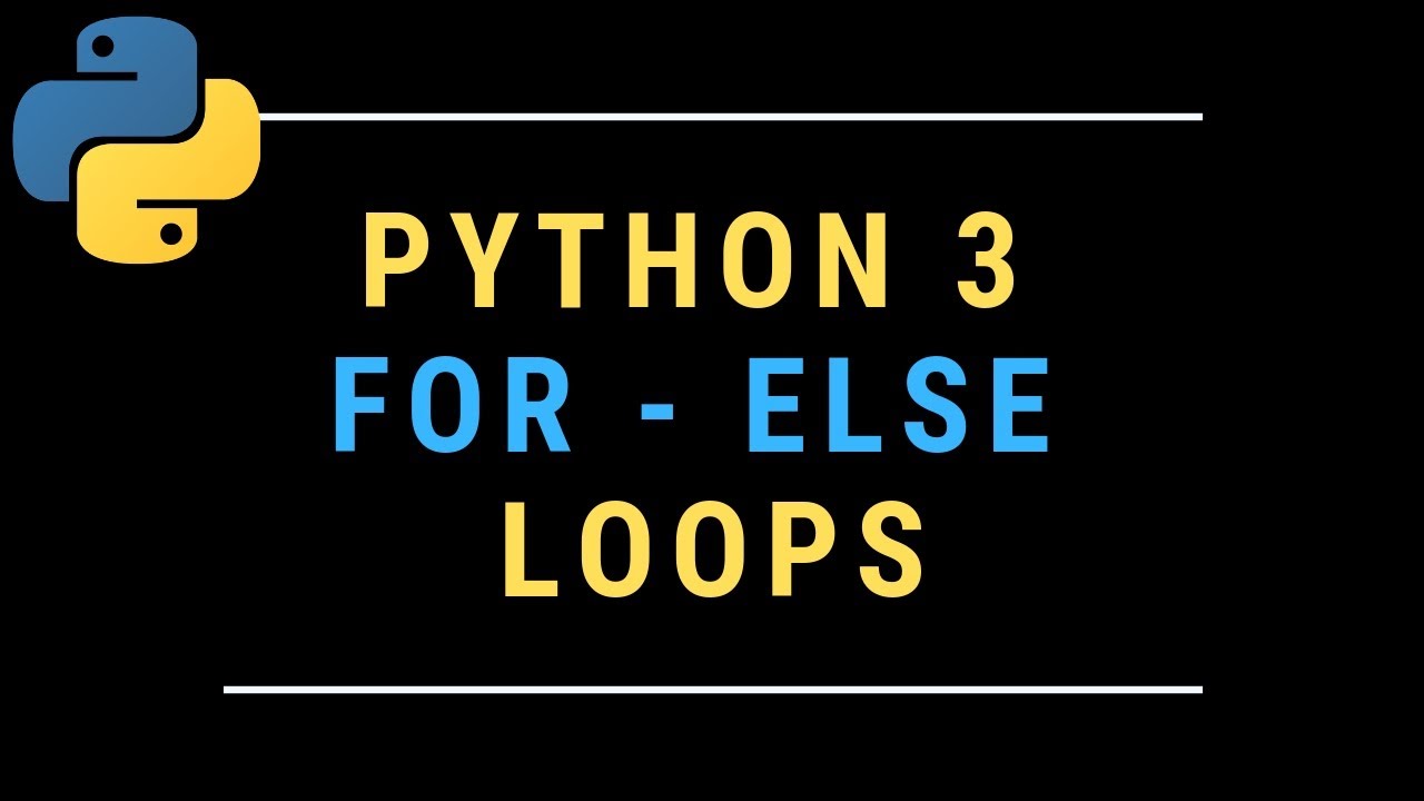 Python For Else Loops Tutorial Explained (Explained with Examples)
