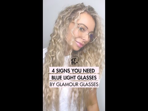 4 signs you need blue light glasses |By Glamour Glasses