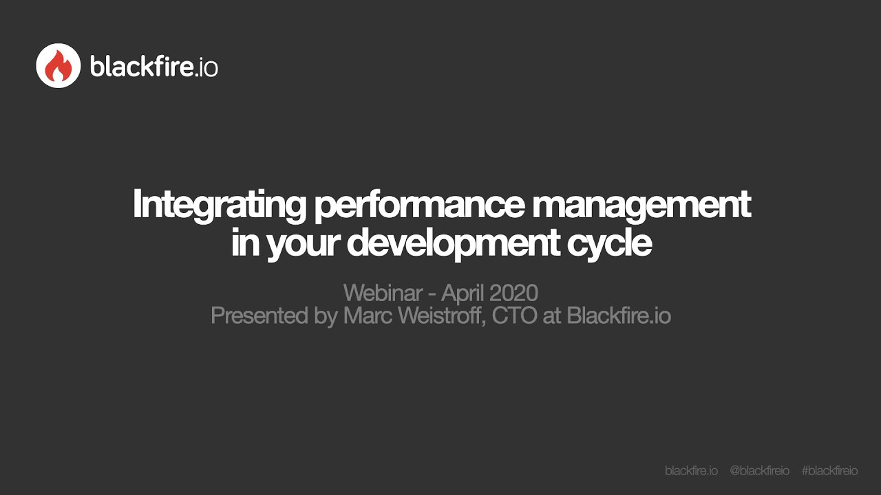 Integrating performance management in your development cycle