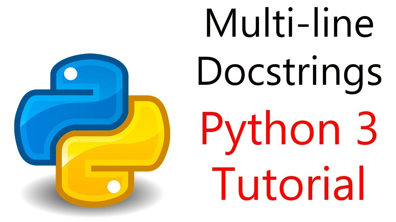 #7 Python Programming - Multi-line Docstrings