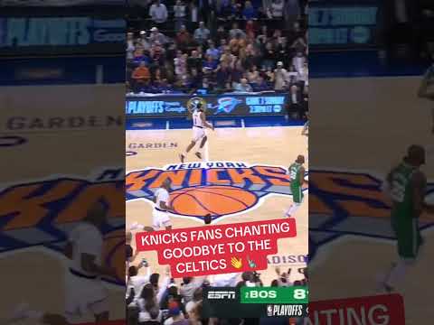Knicks fans chanting GOODBYE to the Celtics!!!! π | #NBA