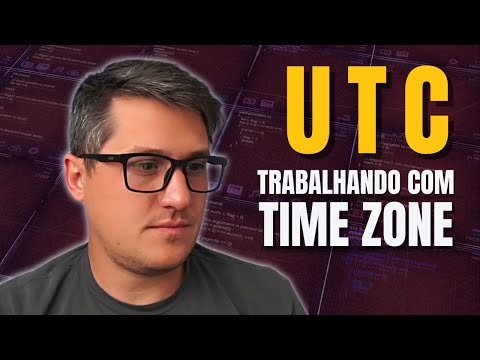 💪 TRABALHANDO COM TIME ZONE (Fuso horário 😉)