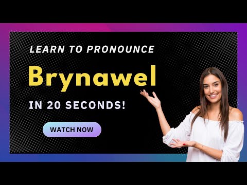 Learn How to Pronounce Brynawel (Wales/Welsh Pronunciation) with Audio and Phonetic Spelling