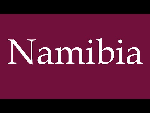 How to Pronounce ''Namibia'' Correctly in German