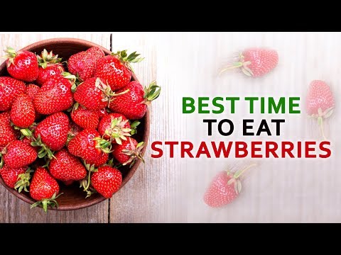 Best Time to Eat Strawberries - Healthy Diet Chart | 100 Days Diet Plan (Day 29)