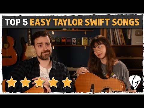 Top 5 EASY Taylor Swift Songs