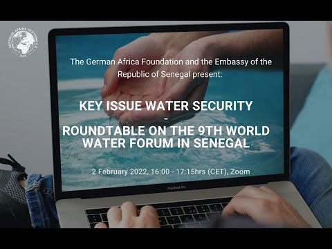Key Issue Water Security – Roundtable on the 9th World Water Forum in ...