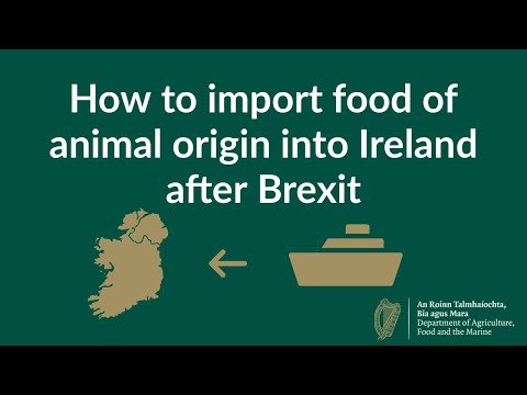 How to Import Food of Animal Origin into Ireland after Brexit