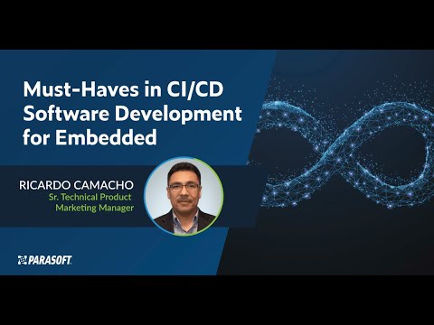 Must-Haves in CI/CD Software Development for Embedded | Parasoft