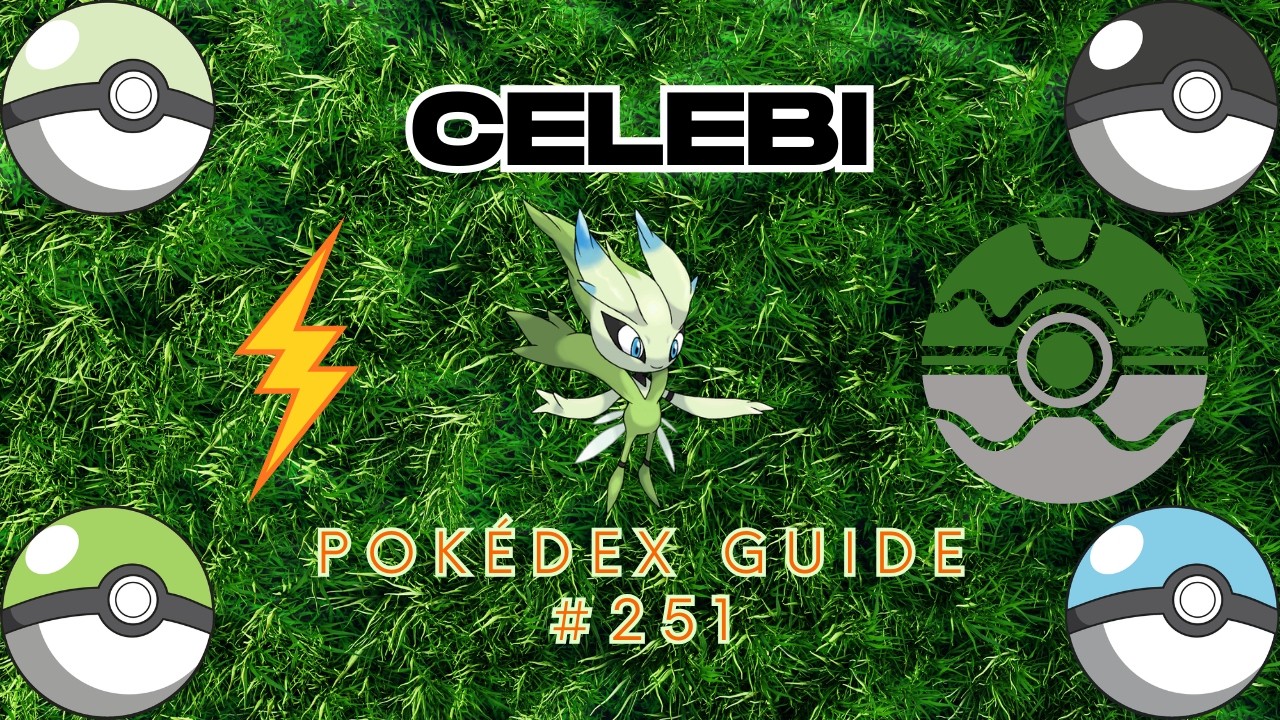 Complete Pokédex Entry: Celebi | Pokémon Database Series