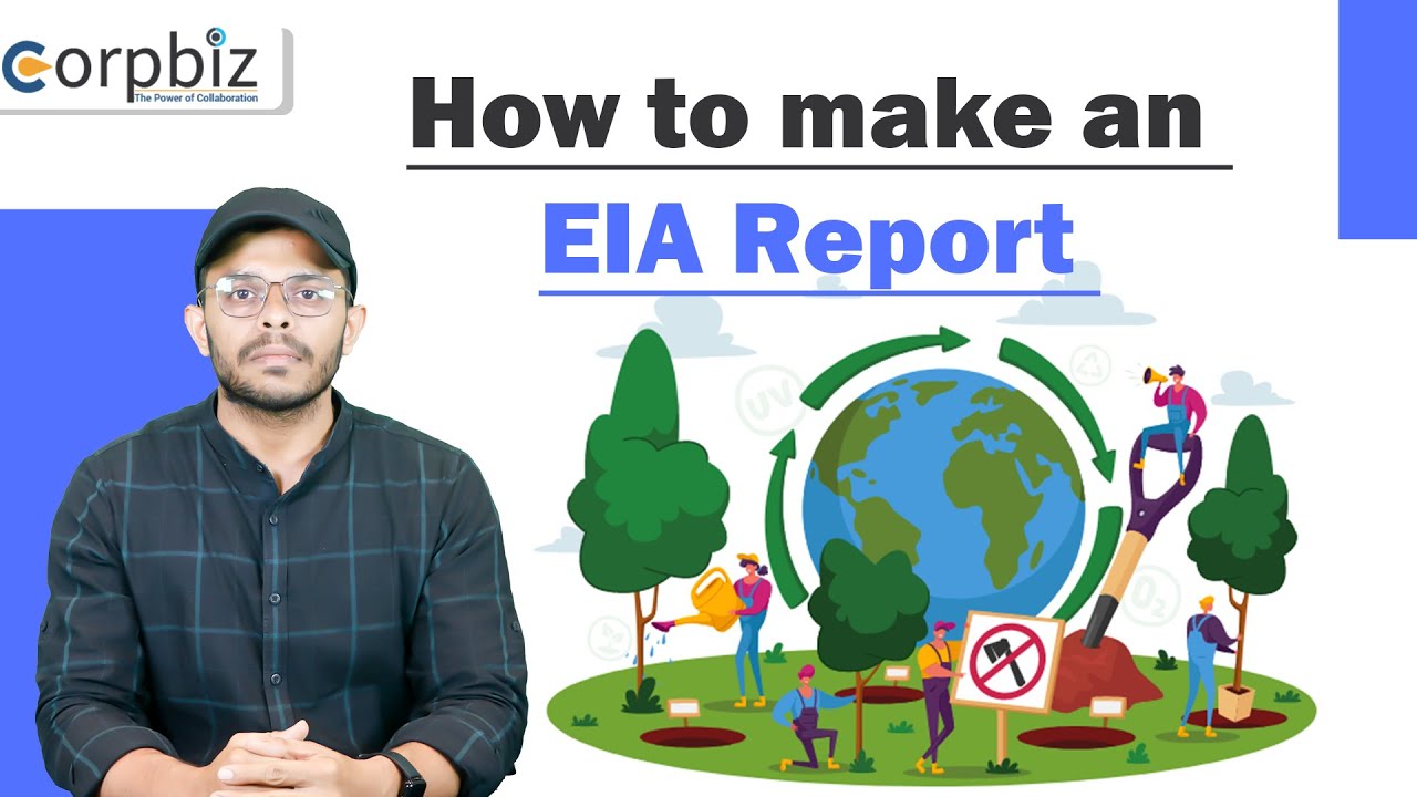 How to make an EIA Report | Environmental Impact Assessment | Corpbiz