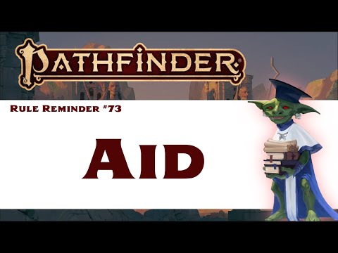The Aid Basic Action (Pathfinder 2e Rule Reminder #73)