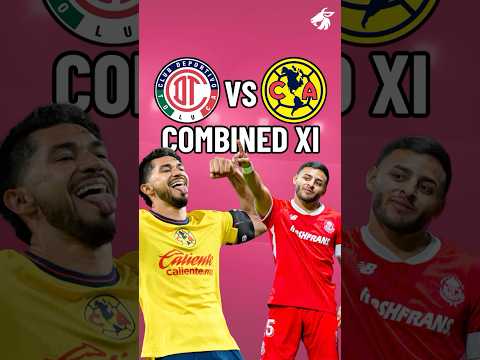 Liga MX final combined XI 🇲🇽🔥🏆