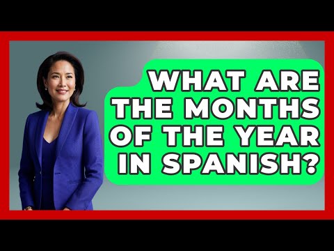 What Are The Months Of The Year In Spanish? - Magical Mexico Moments