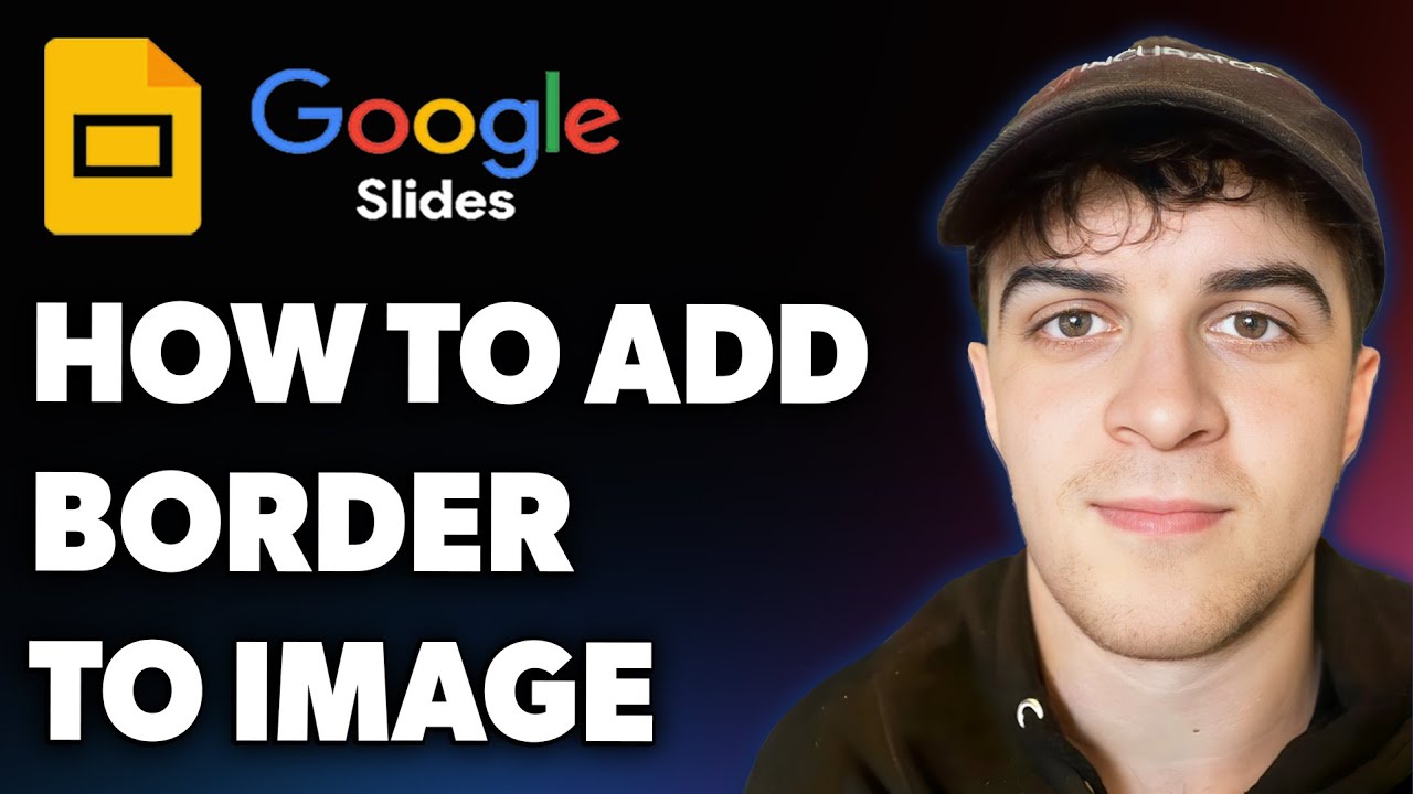 How to Add Border to Image in Google Slides (Full 2025 Guide)
