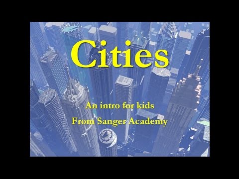 Cities - an intro for kids - Sanger Academy