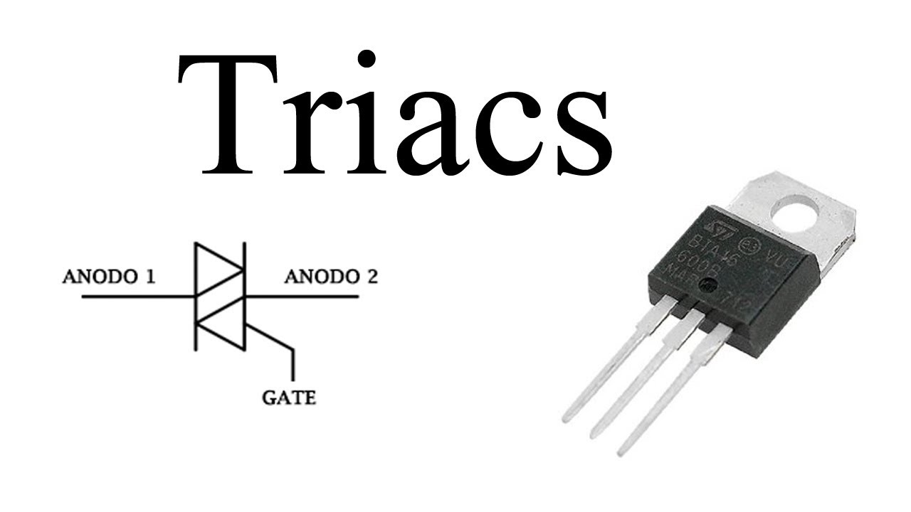 ¿Qué es un triac? ¿Como utilizarlo?