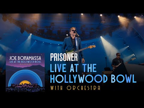Joe Bonamassa - "Prisoner" - Live At The Hollywood Bowl With Orchestra