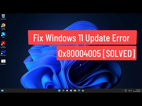 Fix Windows 11 Update Error 0x80004005 [SOLVED]