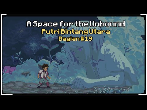Steam Community :: Video :: Sang Putri Bintang Utara! A Space for the Unbound Indonesia #19