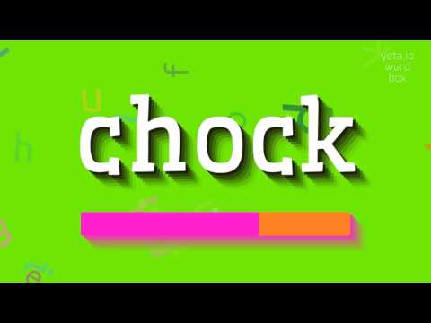 CHOCK - HOW TO PRONOUNCE IT? #chock
