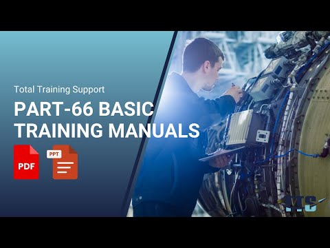 Customizable EASA Part 66 Training Manuals for Aircraft Maintenance | Training Modules in PDF PPT