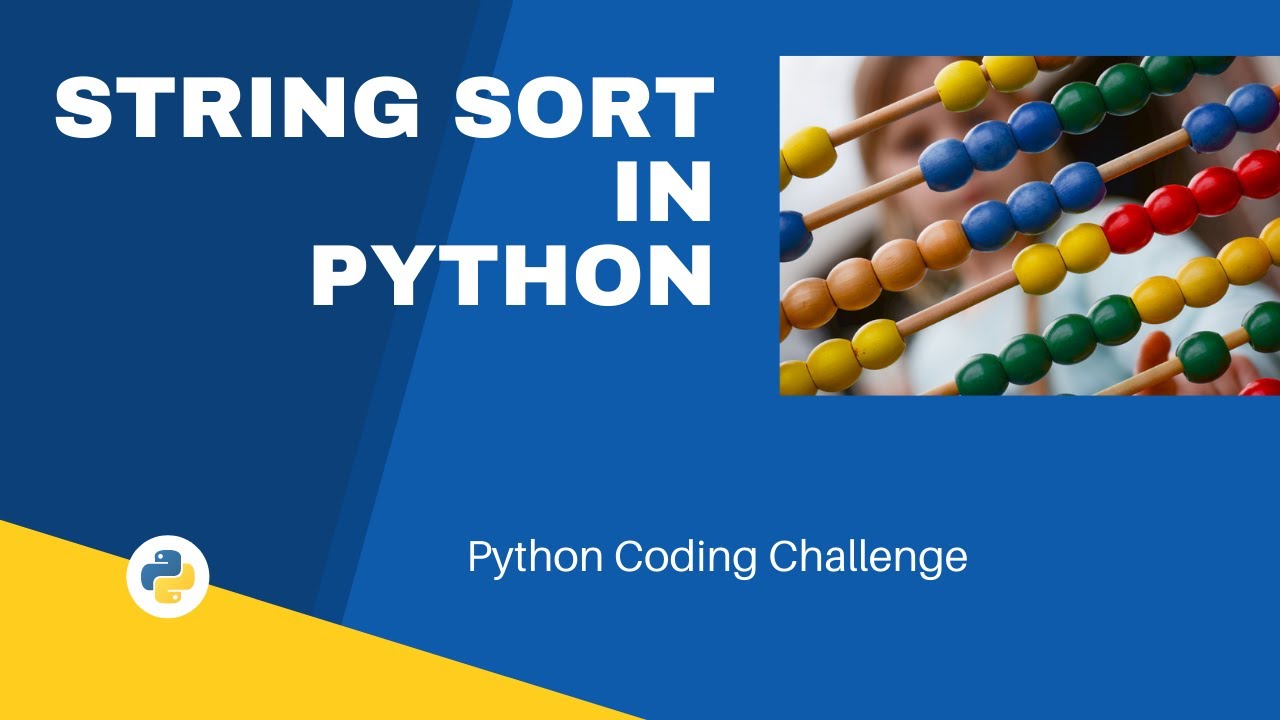 Python Coding Challenge - String Sort | Beginners Tutorial