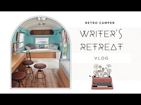 VLOG: Vintage Camper Writer's Retreat