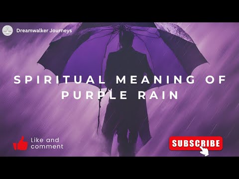 Spiritual Meaning of Purple Rain