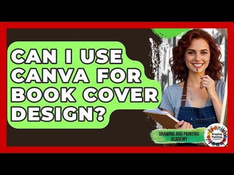 Can I Use Canva For Book Cover Design? - Drawing and Painting Academy