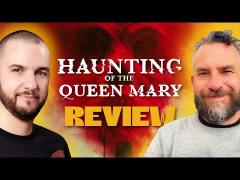 HAUNTING OF THE QUEEN MARY 2023 Horror Movie Review - Boys On Film