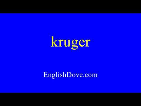 How to pronounce kruger in American English