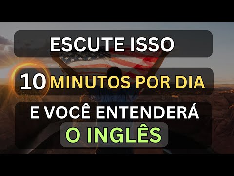 🗽ESCUTE ISSO 10 MINUTOS CADA DIA E VOCÊ ENTENDERÁ O INGLÊS👈#1 CURSO DE INGLÊS 🗽 AULA DE INGLÊS