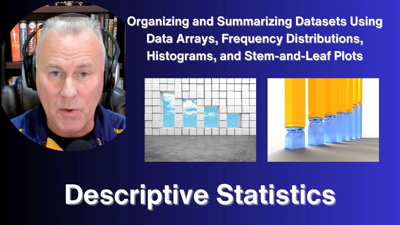 Organizing and Summarizing Data