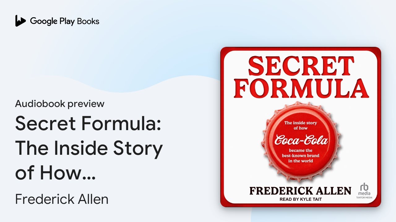 Secret Formula: The Inside Story of How… by Frederick Allen · Audiobook preview