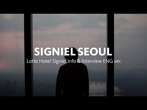 Lotte Hotel Signiel Info & Interview Ver. Eng